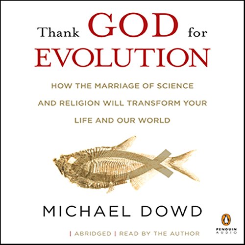 Bookshelf: Thank God for Evolution: How the Marriage of Science and ...