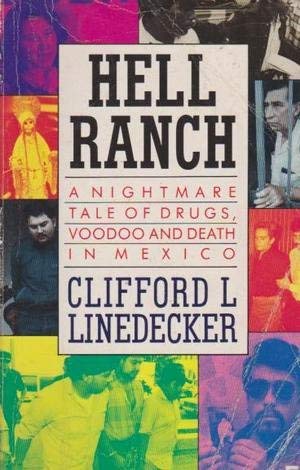 Hell Ranch: Clifford L. Linedecker: 9780708847602: Amazon.com: Books