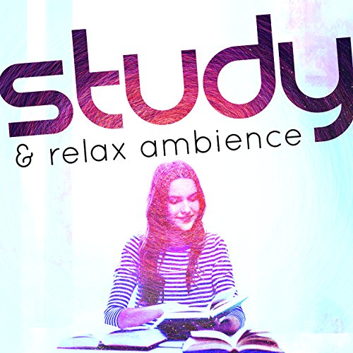 Play Study & Relax Ambience by Spa & Relaxation on Amazon Music