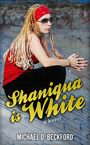 Shaniqua is White! (English Edition) - eBooks em Inglês na Amazon.com.br