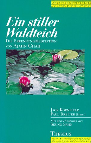 Amazon.com: Ein stiller Waldteich: 9783896200792: Ajahn Chah: Books