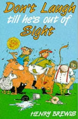 Don't Laugh Till He's Out of Sight: Amazon.co.uk: Brewis, Henry, Brewis ...