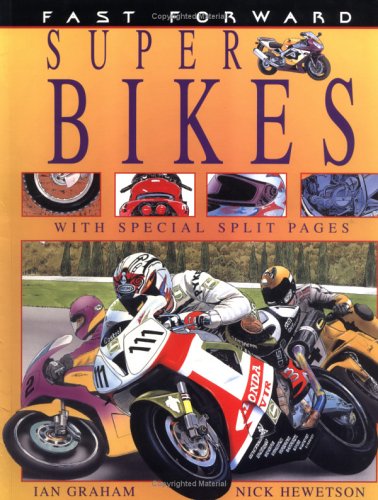 Super Bikes (Fast Forward): Graham, Ian, Hewetson, N. J.: 9780531148099 ...