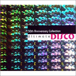 Ultimate Disco: 30th Anniversary Collection: Various Artists: Amazon.ca ...