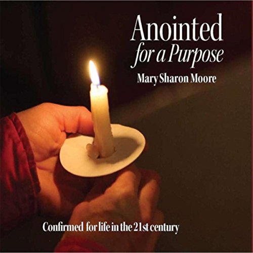 Amazon Music - Mary Sharon MooreのAnointed for a Purpose: Confirmed for ...