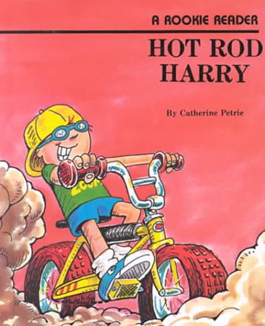 Amazon.com: Hot Rod Harry (Rookie Readers): 9780516034935: Petrie ...