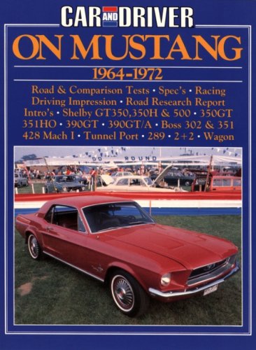 Car And Driver on Mustang 1964-1972: Brooklands Books Ltd ...