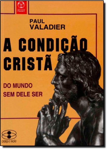 Amazon.com: Condicao Crista: 9789727717392: Paul Valadier: Books