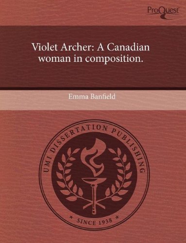 Buy Violet Archer: A Canadian Woman in Composition Book Online at Low ...