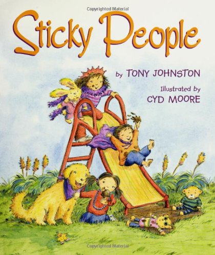 Amazon.com: Sticky People: 9780060287597: Johnston, Tony, Moore, Cyd: Books
