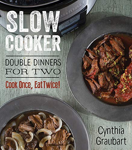 Amazon.com: Slow Cooker: Double Dinners for Two (Slow Cooking for Two ...