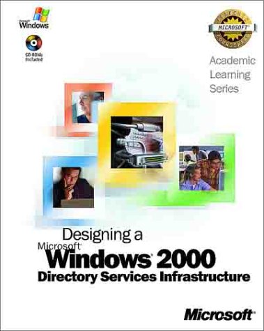 Als Designing a Microsoft Windows 2000 Directory Services (Pro-academic ...