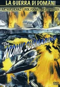 the atomic submarine - la guerra di domani (Dvd) Italian Import: Amazon ...