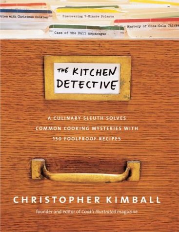 The Kitchen Detective: A Culinary Sleuth Solves Common Cooking ...