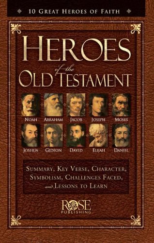 Heroes of the Old Testament - 10 Pack: Rose Publishing: 9781596360389 ...