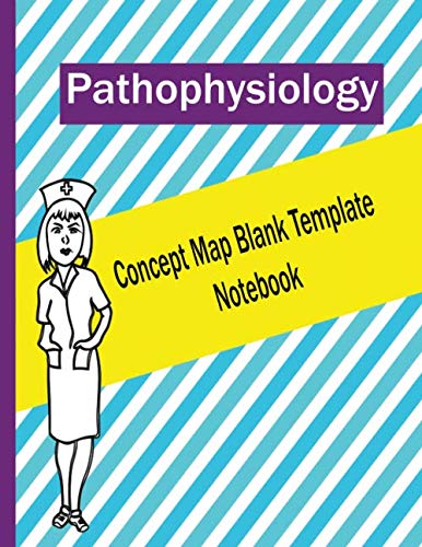 Pathophysiology Concept Map Blank Template Notebook: Nursing School ...