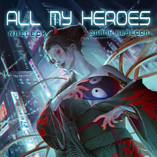 Play All My Heroes by Naeleck & Sarah Rebecca on Amazon Music Unlimited