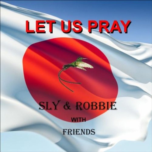 Let Us Pray von SLY and Robbie with Friends auf Amazon Music Unlimited
