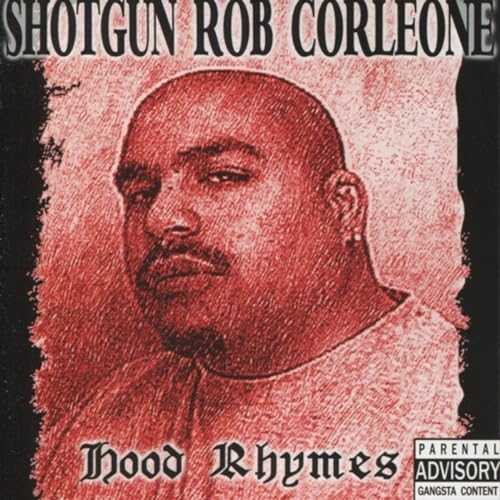 Hood Rhymes [Explicit] by Shotgun Rob Corleone on Amazon Music - Amazon ...