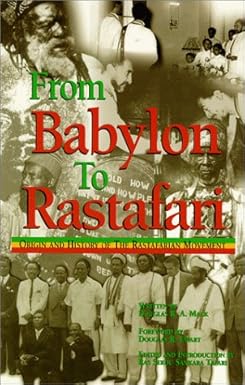 From Babylon to Rastafari: Origin and History of the Rastafarian ...