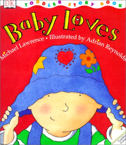 Baby Loves: 9780613242769: Amazon.com: Books