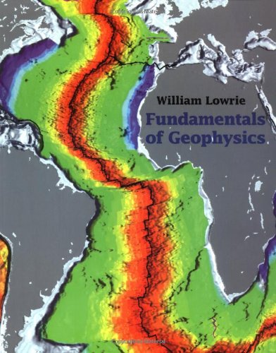 Fundamentals of Geophysics: Lowrie, William: 9780521467285: Amazon.com ...