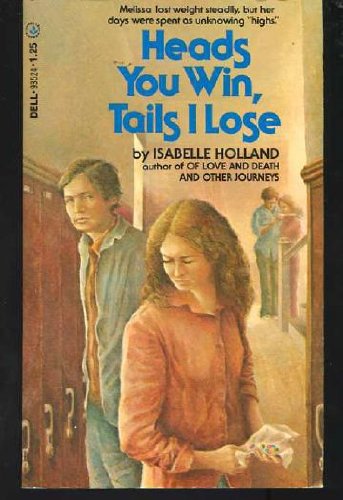Heads You Win Tails I Lose: Holland, Isabelle: 9780440935247: Amazon ...