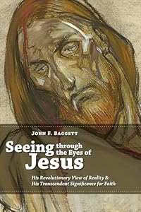 9780802863409: Seeing Through the Eyes of Jesus: His Revolutionary View ...