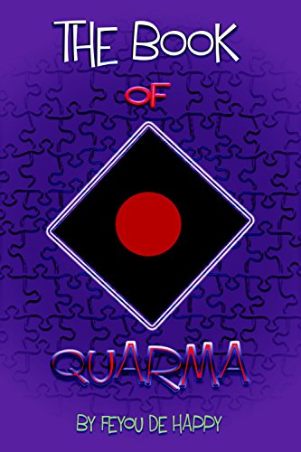 Amazon.com: The Book Of Quarma (Quarma, Karmma 1) eBook : Feyou de ...