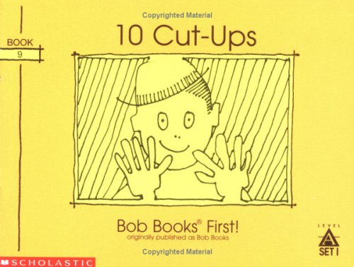 10 Cut-Ups (Bob Books First!, Level A, Set 1, Book 9)): Bobby Lynn ...