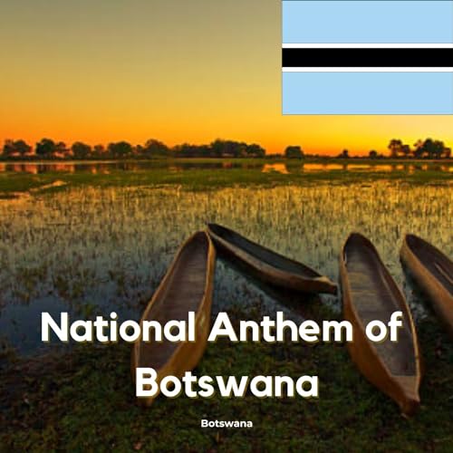 Amazon MusicでBotswanaのNational Anthem of Botswanaを再生する