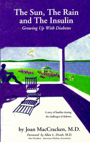The Sun, the Rain, and the Insulin : Growing Up with Diabetes ...