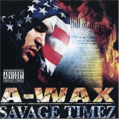 A-Wax - Savage Timez 2005 - Amazon.com Music