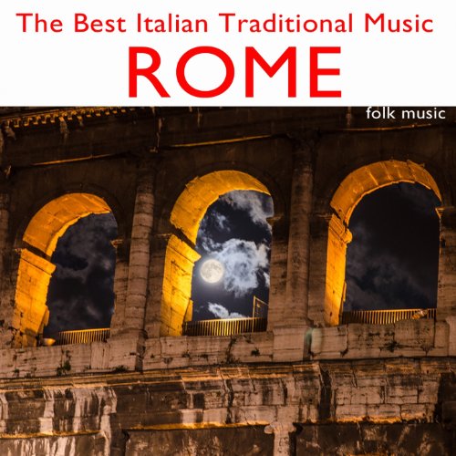 Play The Best Italian Traditional Music: Rome (Folk Music) by VARIOUS ...