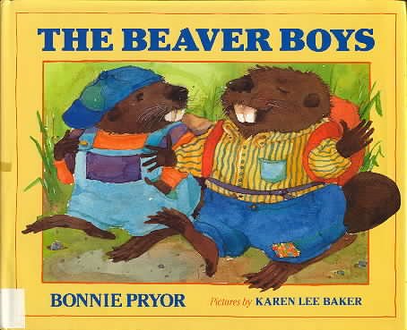 The Beaver Boys: Pryor, Bonnie, Baker, Karen Lee: 9780688087029: Amazon ...