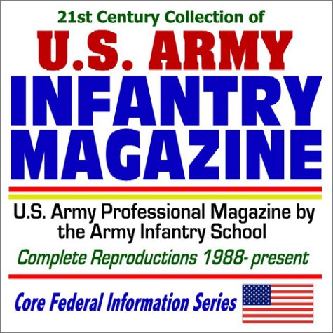 21st Century Collection of U.S. Army Infantry Magazine U.S. Army ...