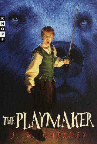 The Playmaker: Cheaney, J.B.: 9780375805776: Amazon.com: Books