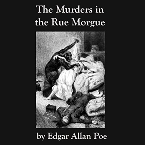 Amazon.com: The Murders in the Rue Morgue: Edgar Allan Poe (Audible ...