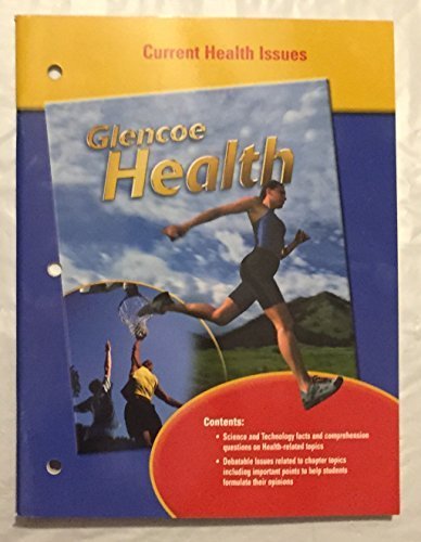Glencoe Health, Current Health Issues: McGraw-Hill, Glencoe ...