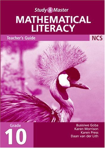 Study and Master Mathematical Literacy Grade 10 Teacher's Book : Goba ...