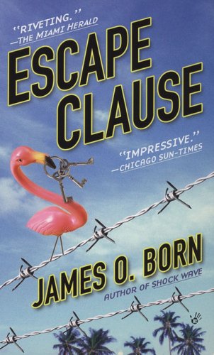 Escape Clause (A Billy Tasker Mystery): Born, James O.: 9780425214541 ...