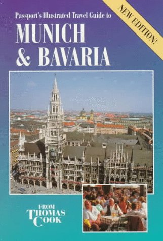 Passport's Illustrated Travel Guide to Munich & Bavaria (PASSPORT'S ...