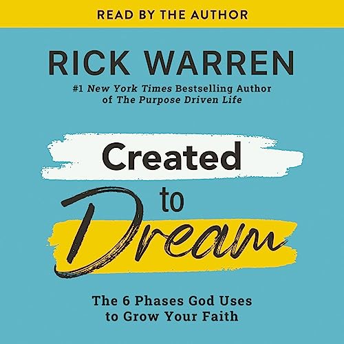 Amazon.com: Created to Dream: The 6 Phases God Uses to Grow Your Faith ...