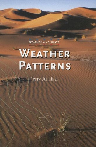 Weather Patterns (Weather And Climate): Jennings, Terry J ...
