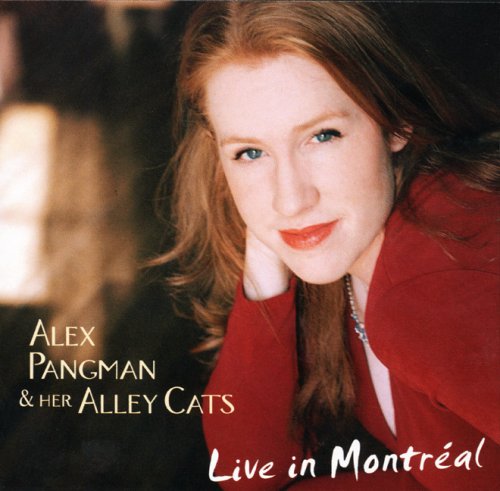 Alex Pangman & Her Alleycats - Live in Montreal - Amazon.com Music