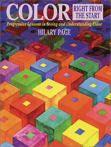 Color Right from the Start: Progressive Lessons in Seeing and ...