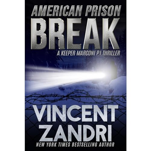 Amazon.com: American Prison Break: A Jack "Keeper" Marconi PI Thriller ...