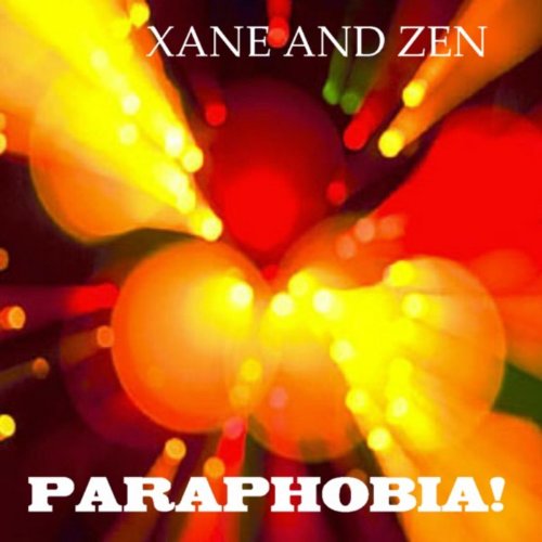 Play Paraphobia by Xane And Zen on Amazon Music