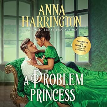 A Problem Princess: Harrington, Anna, Eyre, Justine: 9781666635522 ...