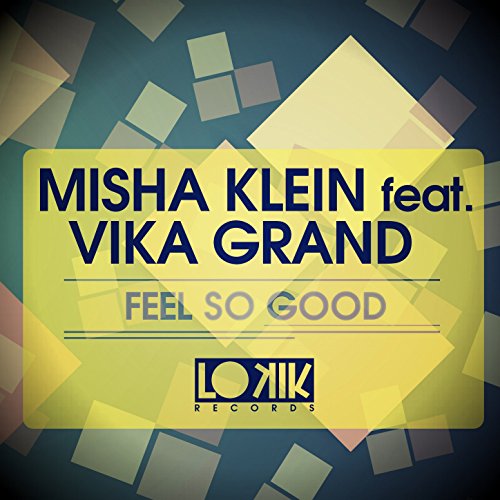 Feel So Good (feat. Vika Grand) von Misha Klein bei Amazon Music ...